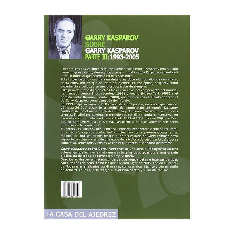 Garry Kasparov Sobre Garry Kasparov. Parte III: 1993-2005 (Tapa Dura ...